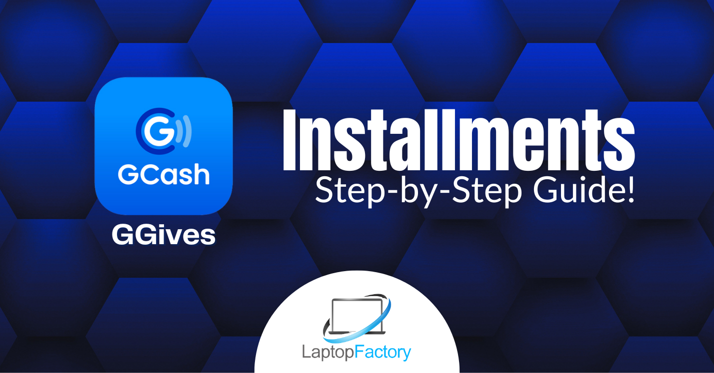 GGives Installment Instructions - Laptop Factory